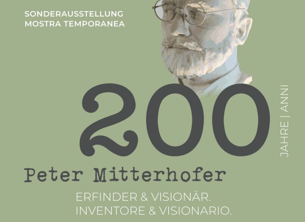 200 JAHRE PETER MITTERHOFER – Sonderausstellung - Museumsverband Südtirol